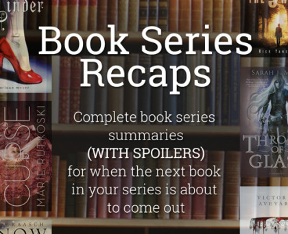 Book Series Summaries with Spoilers - About Book Series Recaps